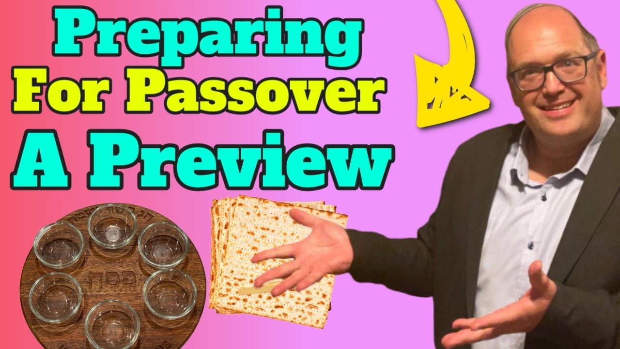 Preparing For Passover, An Overview | Help Running the Seder For The ...