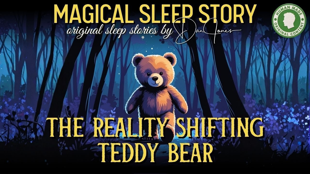 🧸 Reality Shifting Teddy Bear 💤 Deepest Stories For Sleep, Bedtime ...
