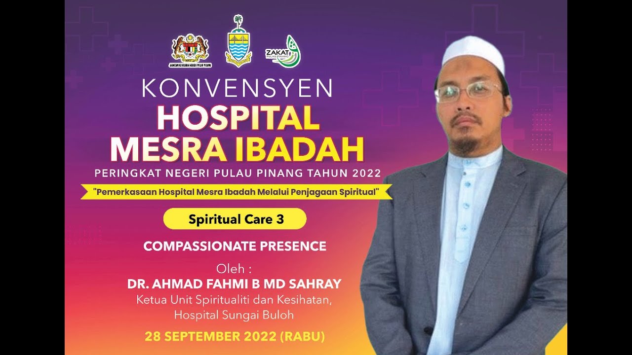 Compassionate Presence | Dr Ahmad Fahmy Md Sahray - YouTube