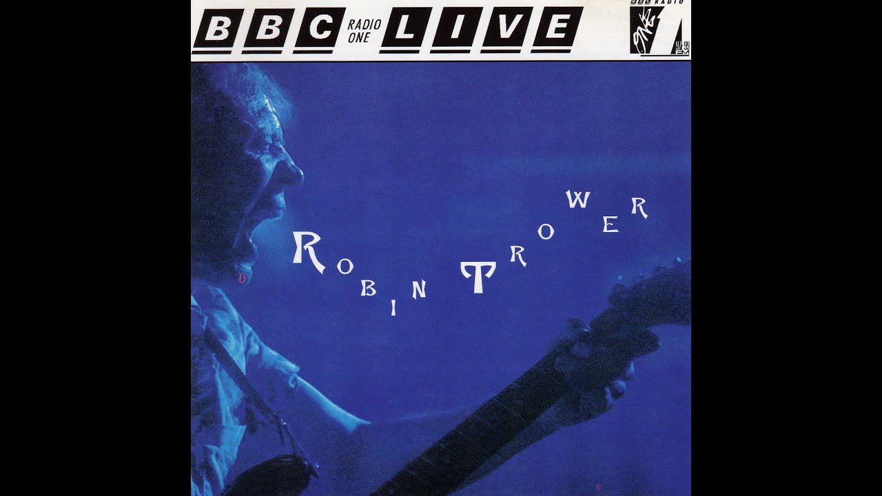 ROBIN TROWER - BBC Radio 1 Live In Concert 1975 Medley - YouTube