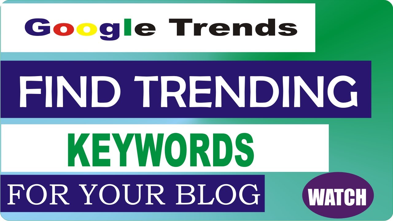 How To Find Keywords For Your Blog Using Google Trends 2023 - YouTube