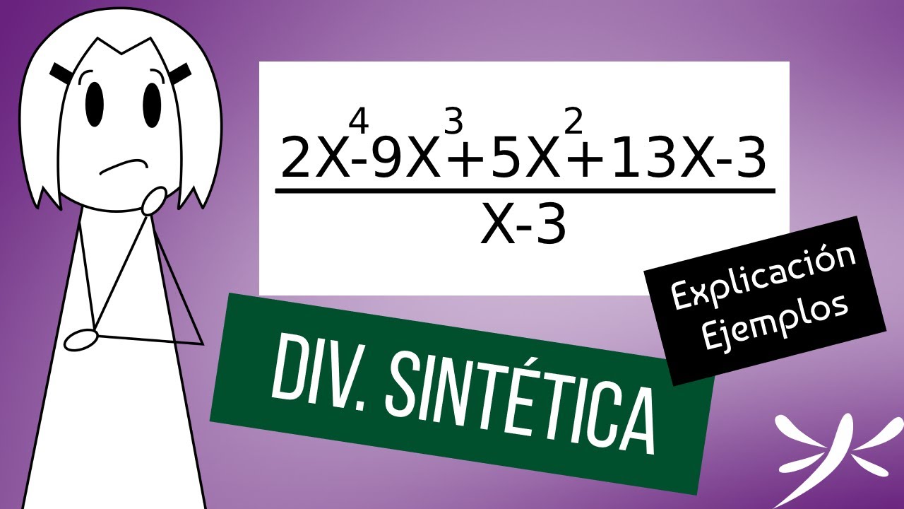 DIVISIÓN SINTÉTICA (POLINOMIOS) | EXPLICACIÓN Y EJEMPLOS - YouTube