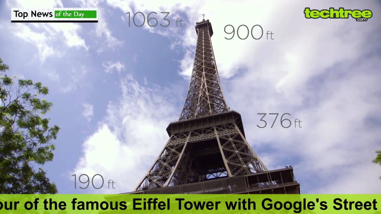 Take a virtual tour of Eiffel Tower with Google StreetView - Top News ...