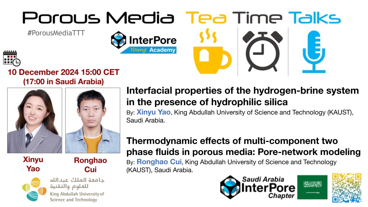 Session 64 -Saudi Arabia InterPore Chapter Special - Xinyu Yao & Ronghao Cui (KAUST, Saudi ...