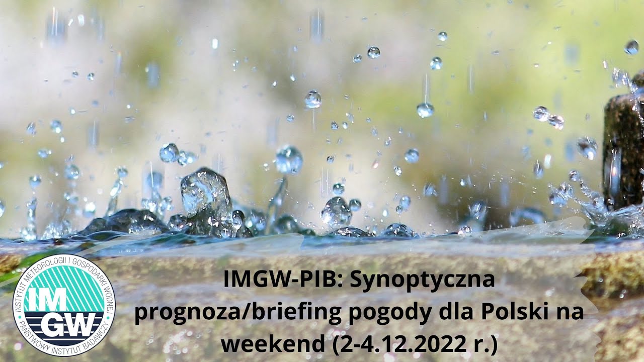 IMGW-PIB: Synoptyczna prognoza/briefing pogody dla Polski na weekend (2 ...