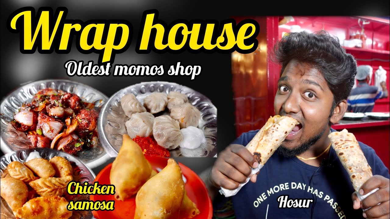 Oldest momos and wrap shop in Hosur | best wraps | WRAP HOUSE - YouTube