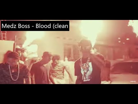 Medz Boss - Blood (clean) - YouTube