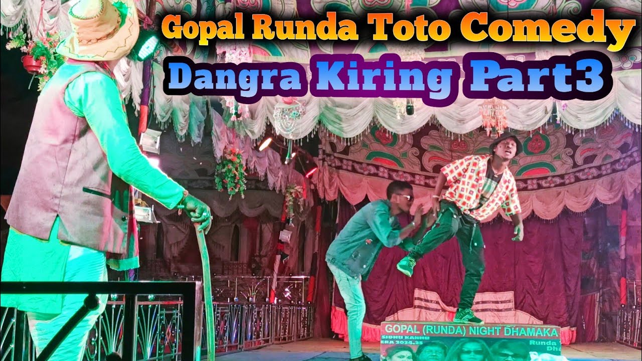 Dangra Kiring Part3 Santhali Comedy Video2024,25||Gopal Runda & Toto ...
