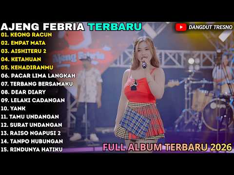 KEONG RACUN - EMPAT MATA - AISHITERU 2 - AJENG FEBRIA TERBARU - WARNA WARNI MUSIC FULL ALBUM 2026