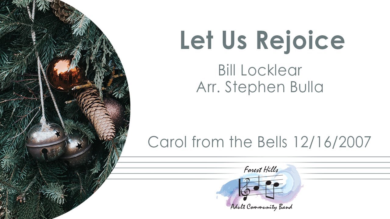 Let Us Rejoice | Bill Locklear | Arr. Stephen Bulla | Forest Hills Adult Community Band - YouTube