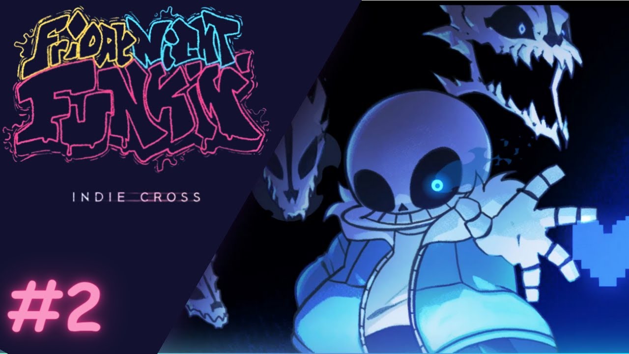 Duelo Épico Contra Sans - Friday Night Funkin Indie Cross #2 - YouTube