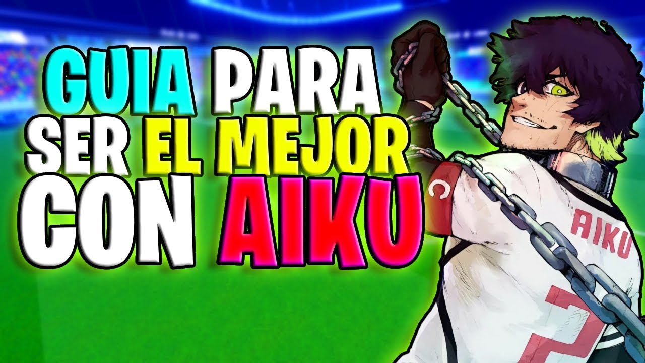 GUIA COMO USAR A AIKU EN BLUE LOCK RIVALS ROBLOX - YouTube