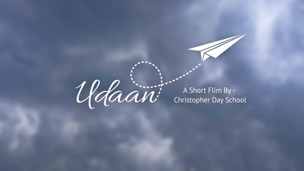 Udaan - A Short Film by Christopher Day School - YouTube