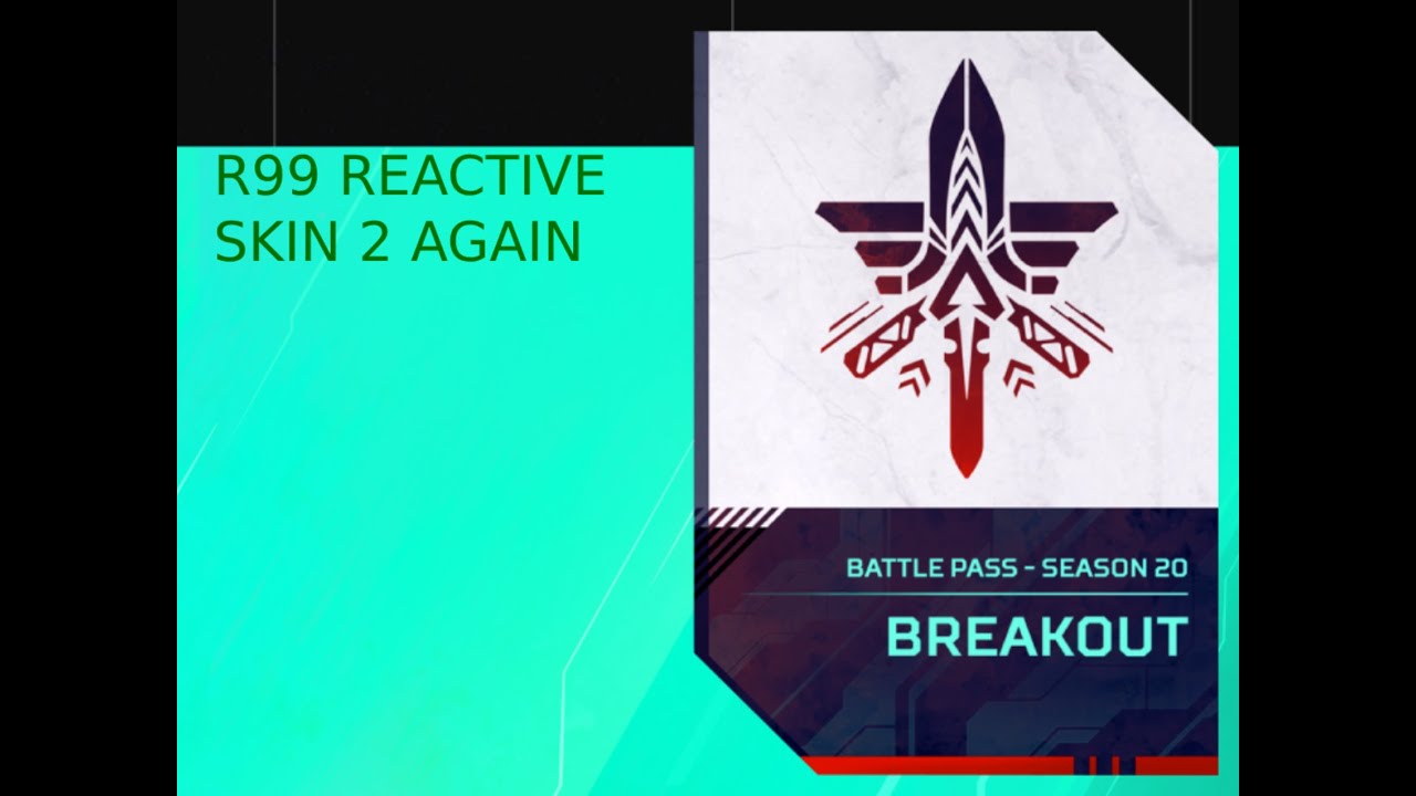 Apex Legends Breakout Battle Pass Trailer Reaction R99 REACTIVE SKIN 2 ...