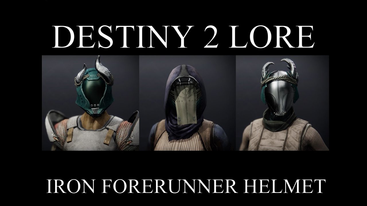 Destiny 2 Lore - Season Of The Lost - Iron Forerunner Helmet - YouTube
