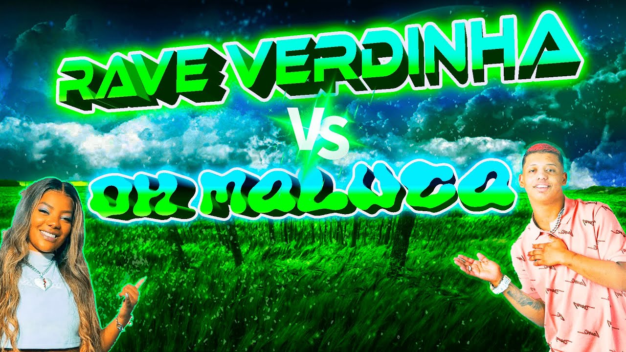 RAVE DA VERDINHA Vs ØH MALUCA - DJ JAJA (Ludmilla e Mc Levin) • (FUNK ...