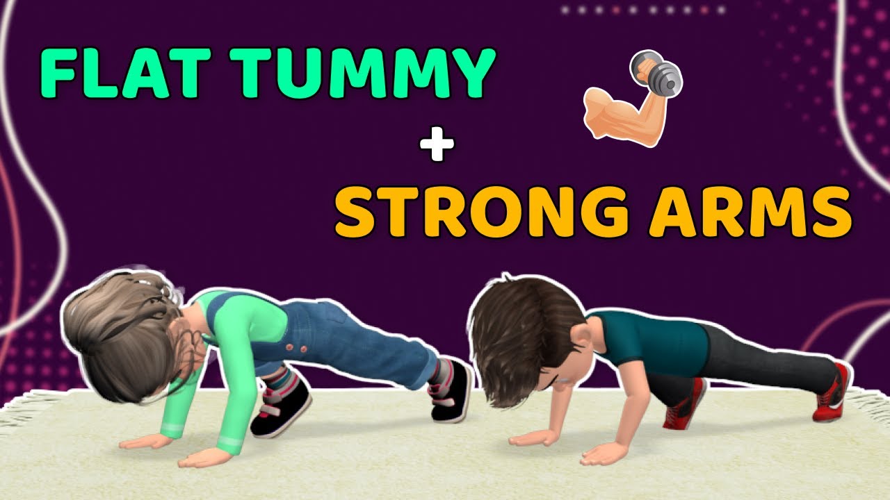 STRONG ARMS + FLAT TUMMY: ARM & CORE EXERCISES FOR KIDS - YouTube