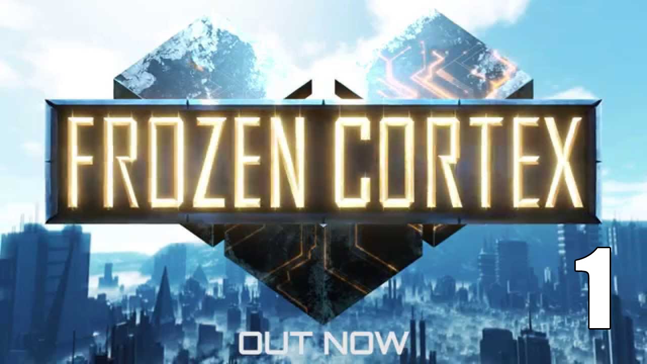 Frozen Cortex- Part 1 - YouTube