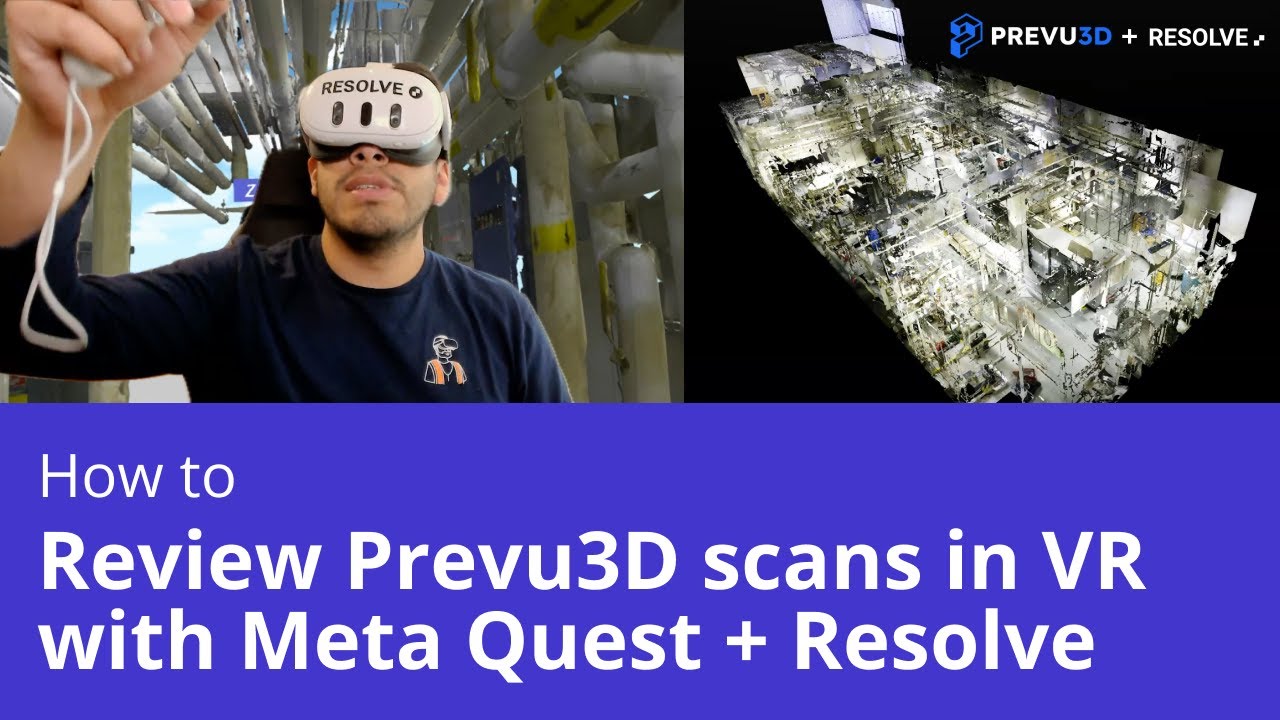 How to view Prevu3D reality capture in VR with Meta Quest and Resolve ...