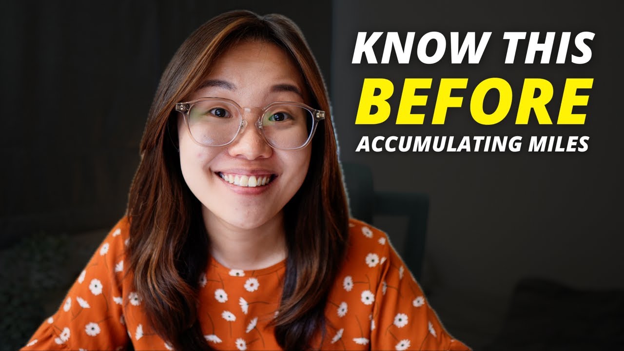 5 Things to Know Before Accumulating Miles + Miles Credit Card Strategy ...