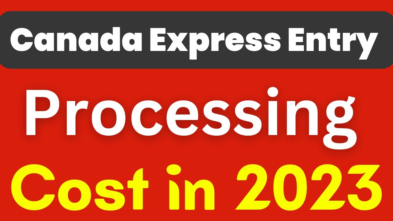 Canada Express Entry 2023 Cost | Canada immigration 2023 - YouTube