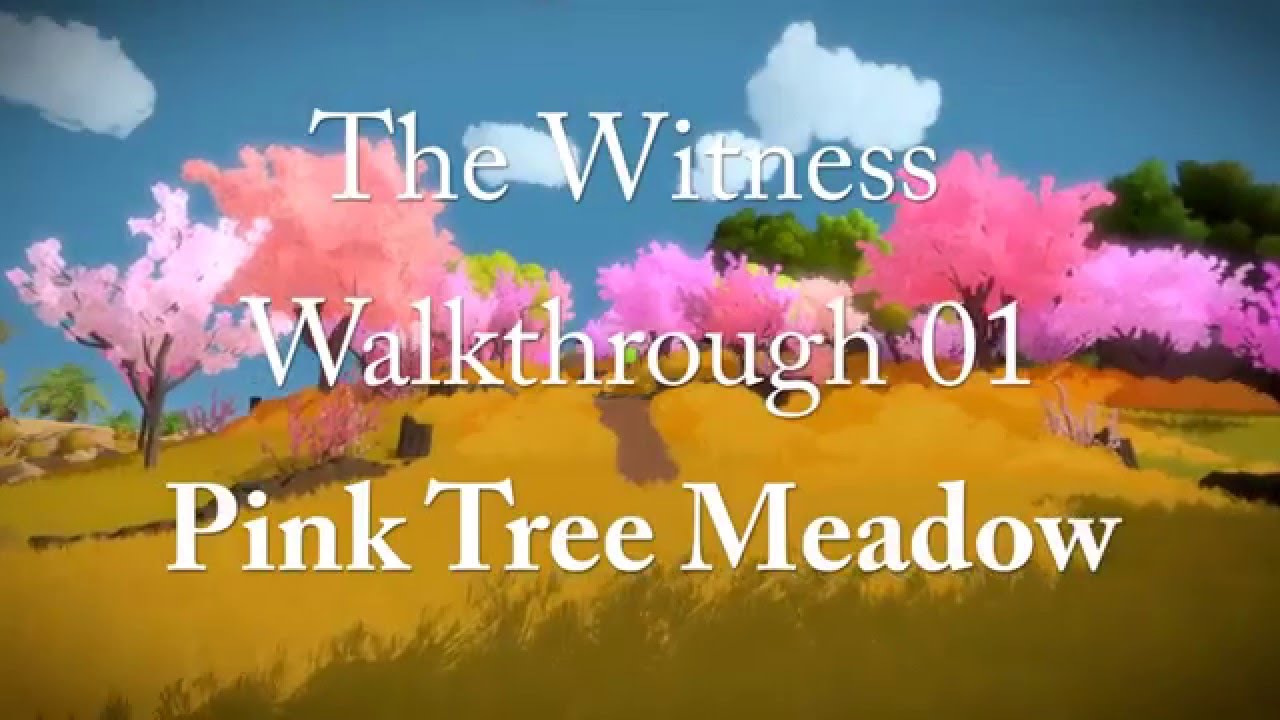 The Witness walkthrough 01 - Pink Tree Meadow - YouTube