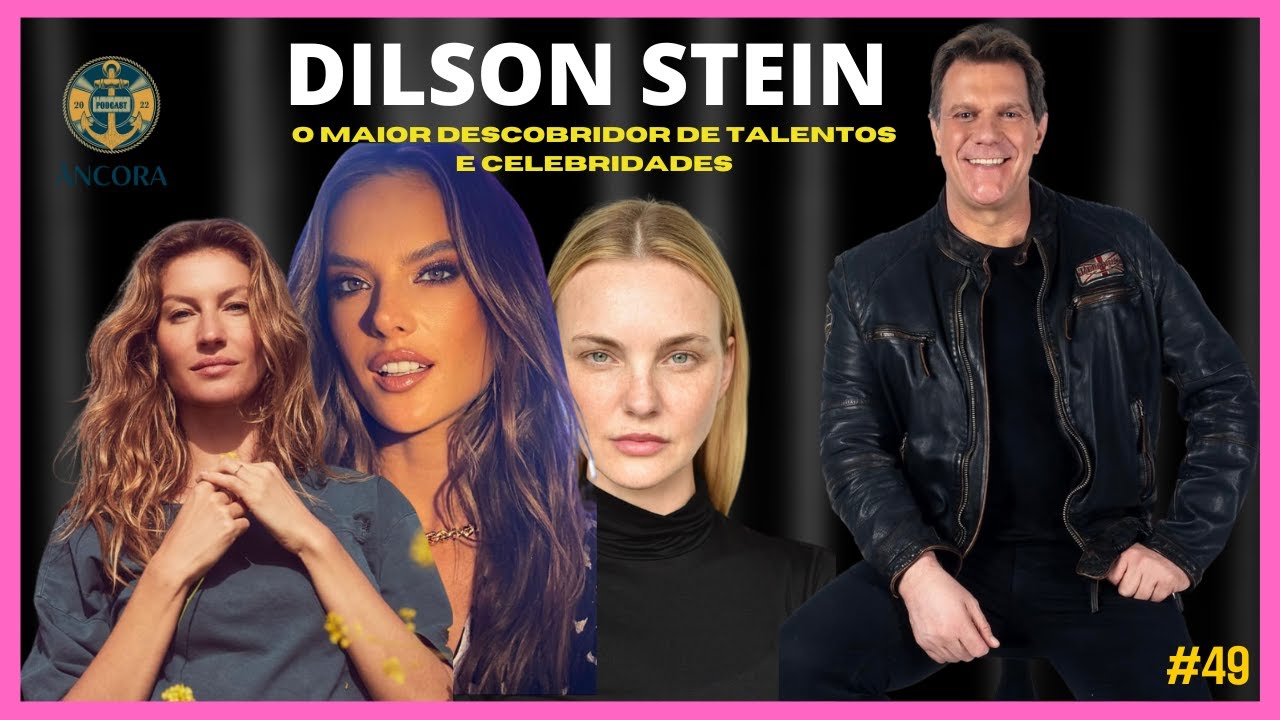 DILSON STEIN - Âncora Podcast #49 - YouTube