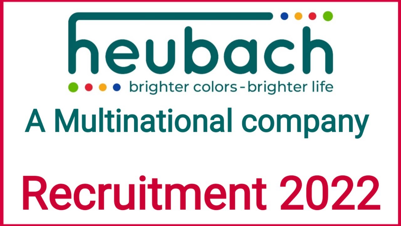 Heubach Pigments Limited Recruitment 2022 | MNC | Multiple Vacancies ...