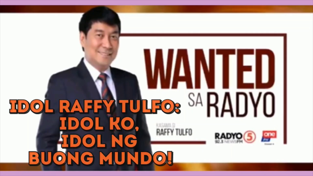 Tula: Ginoong RAFFY TULFO: Tulang Handog Para Po Sa Inyo, Idol - YouTube