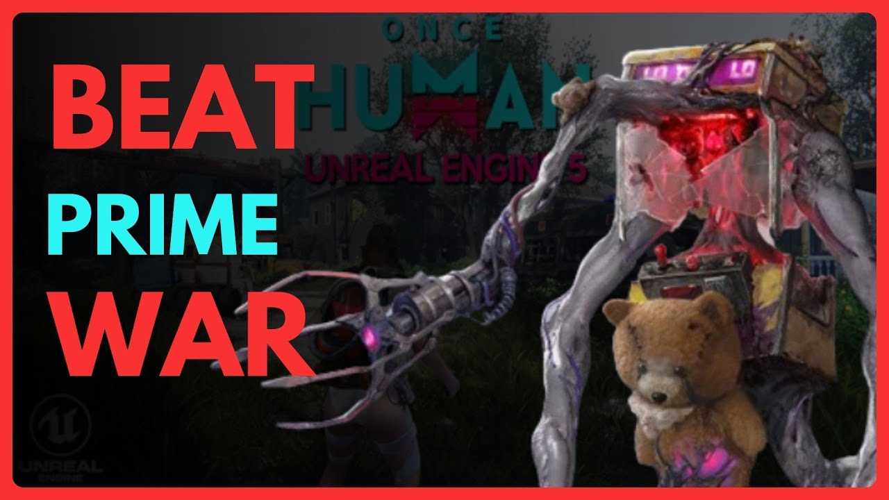 How To Beat The PRIME WAR in Once Human - Easy Guide (2025) - YouTube