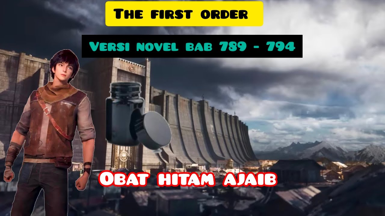 THE FIRST ORDER VERSI NOVEL BAB 789 - 794 | OBAT HITAM AJAIB - YouTube