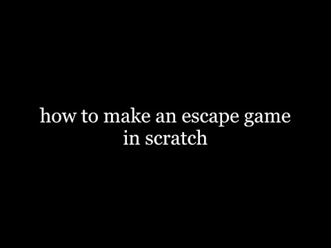 How to make an escape game in scratch. - YouTube