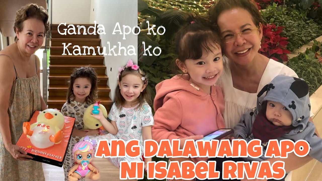 ISABEL RIVAS SOBRANG MAPAGMAHAL NA LOLA SA KANYANG MGA APO SA ANAK NA ...