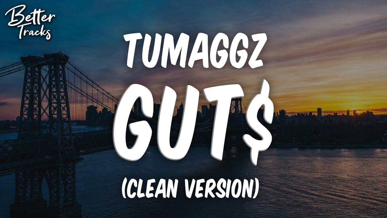 tuMaggz - GUT$ (ft Witchouse 40k) (Clean) 🔥 GUTS Clean - YouTube