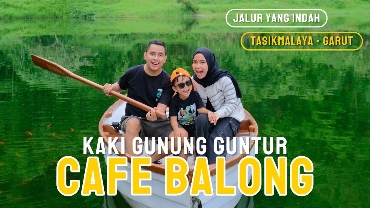 BALONG CAFE | TEMPAT WISATA HITS DI GARUT | WOOOW JALUR TASIK - GARUT ...