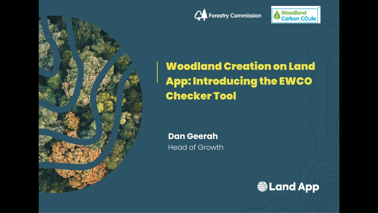 EWCO Webinar - Planning your Woodland Creation Plan with Land App and ...