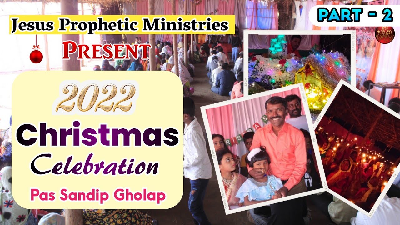 Christmas Celebration | Part - 2 | Pastor Sandip Gholap |Jesus ...