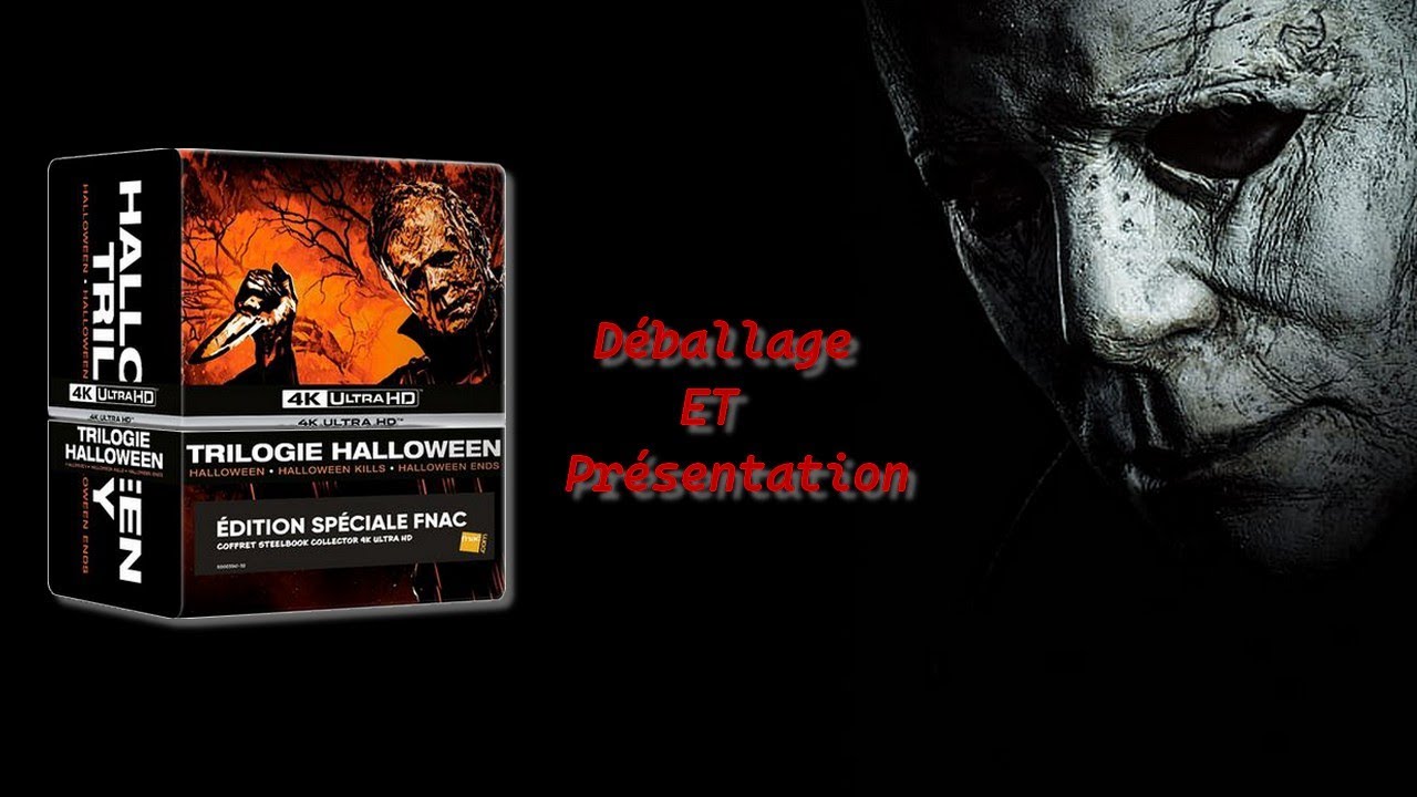 COFFRET TRILOGIE HALLOWEEN COLLECTOR STEELBOOK 4K : Déballage ET ...