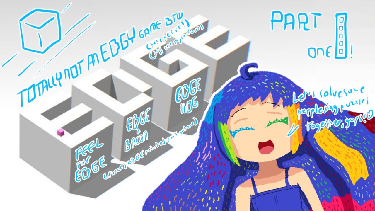 [EDGE] we're playing this EDGY puzzle game today, u guys! (hehe get it ...