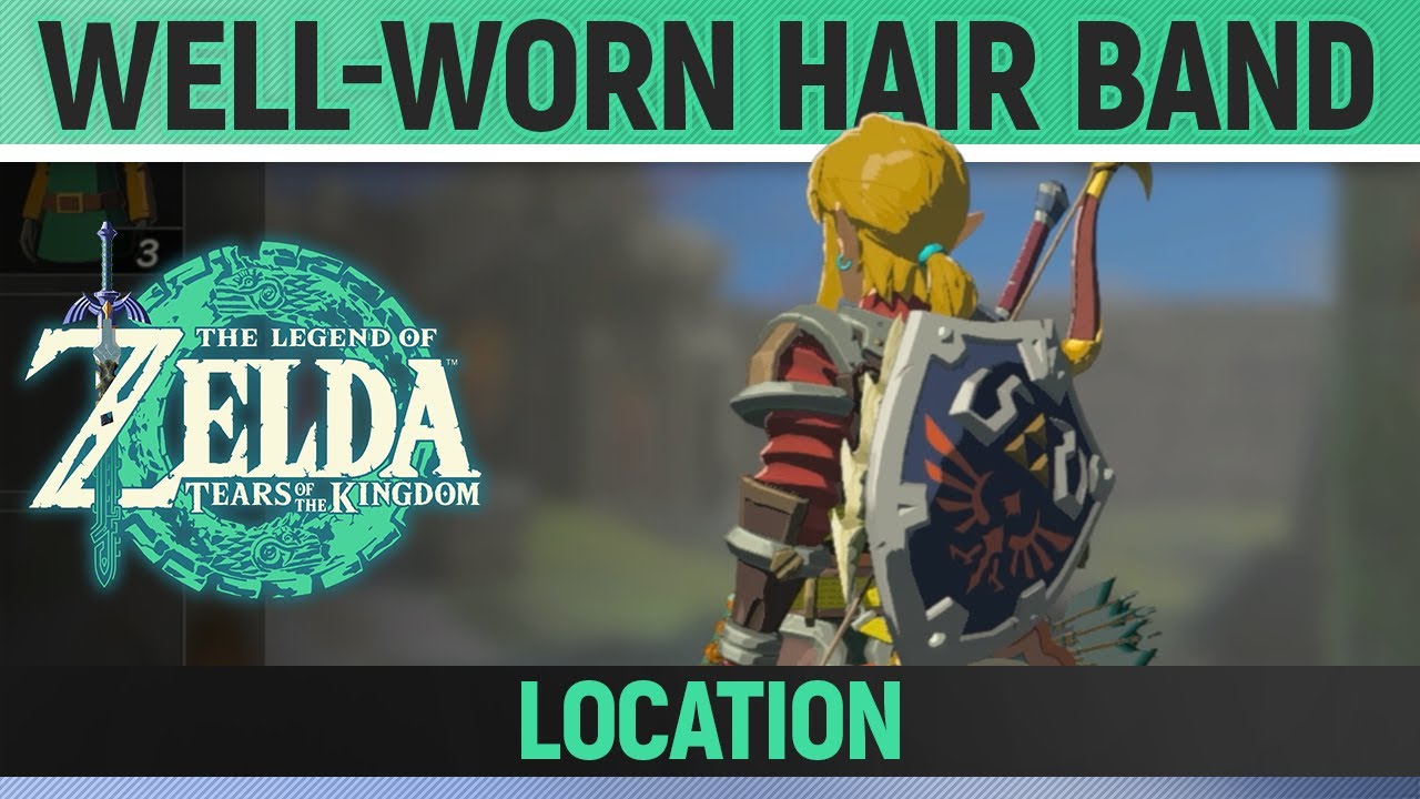 Zelda: Tears of the Kingdom - Well-Worn Hair Band Location (Zelda's ...