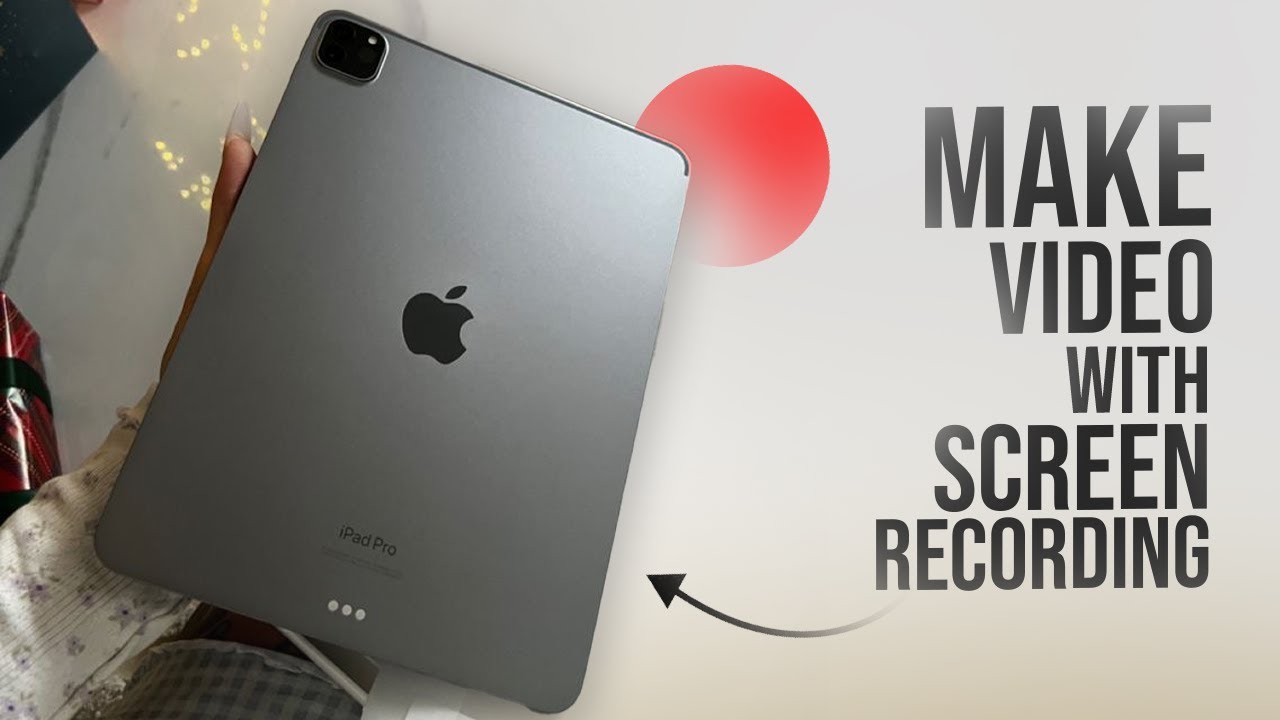 How to Make Videos with iPad Screen Recording (full guide) - YouTube
