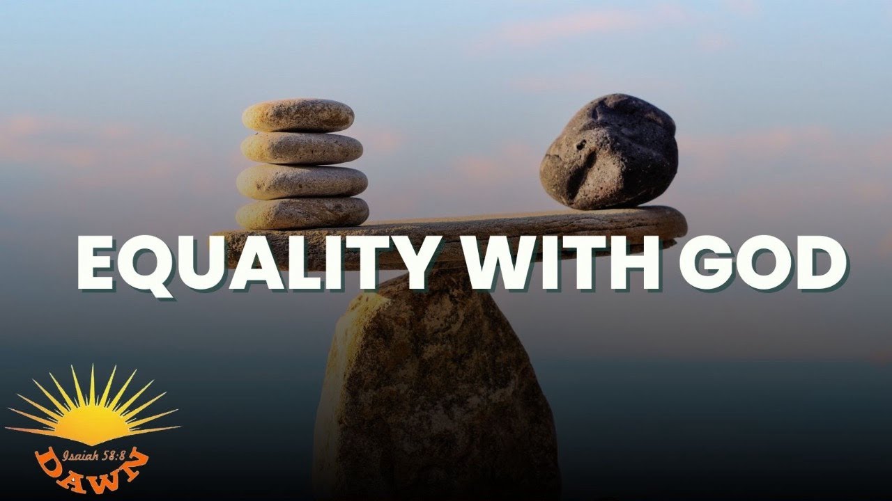 EQUALITY WITH GOD - YouTube