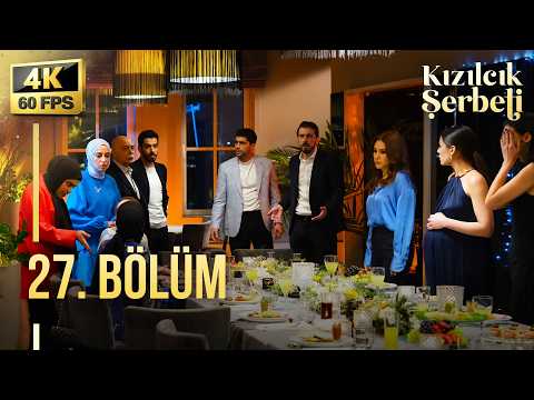 Kızılcık Şerbeti 27. Bölüm | 4K