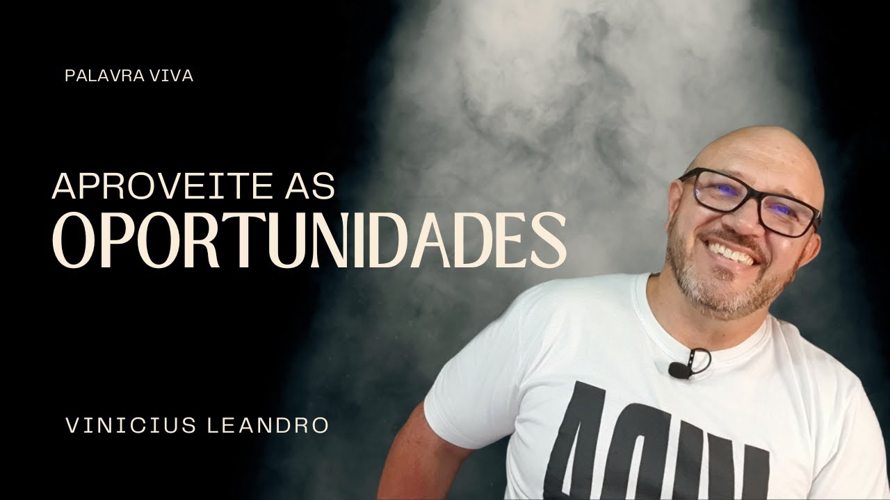 UMA NOVA CHANCE ESTÁ AÍ, VOCÊ NÃO VÊ? Palavra Viva com Vinicius Leandro - YouTube