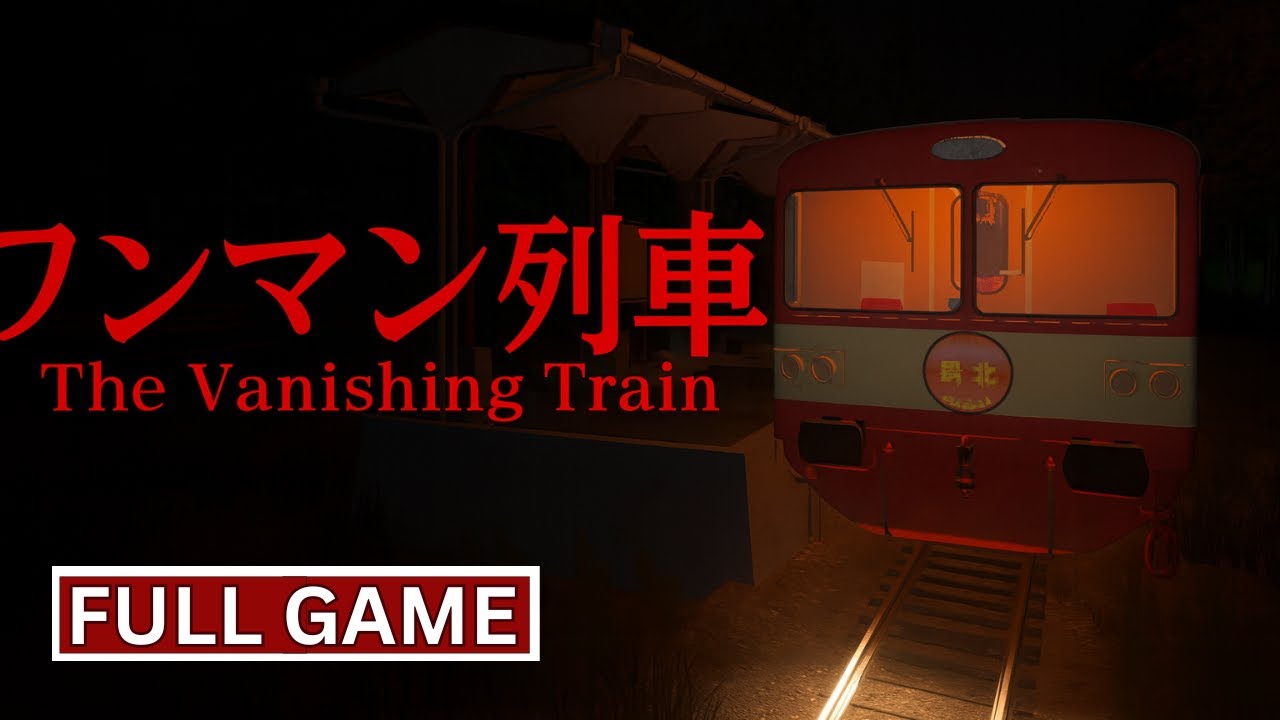 The Vanishing Train | ワンマン列車 ALL ENDINGS | Full Game | Walkthrough ...