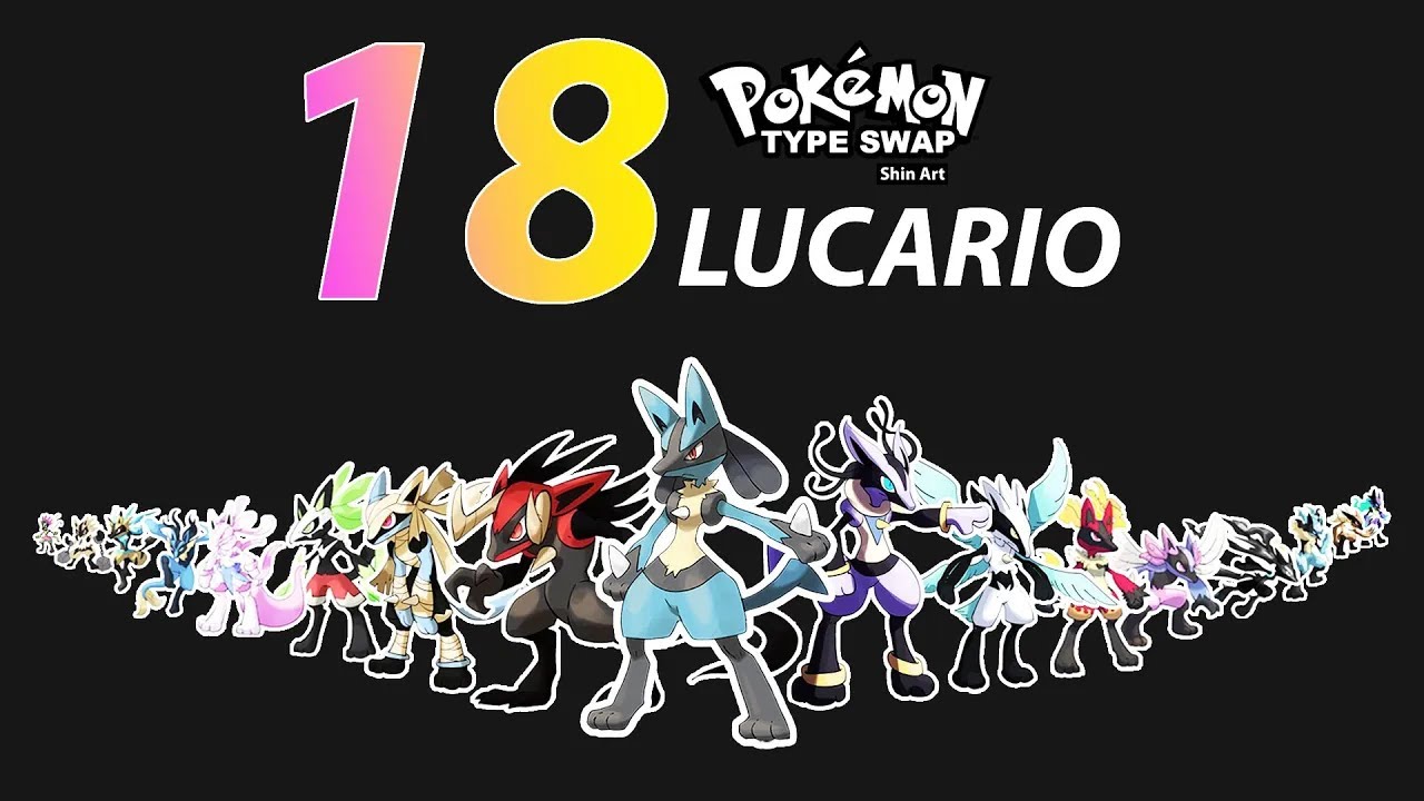 LOOK BACK - All 18 Types Lucario - Pokemon Type Swap. - YouTube