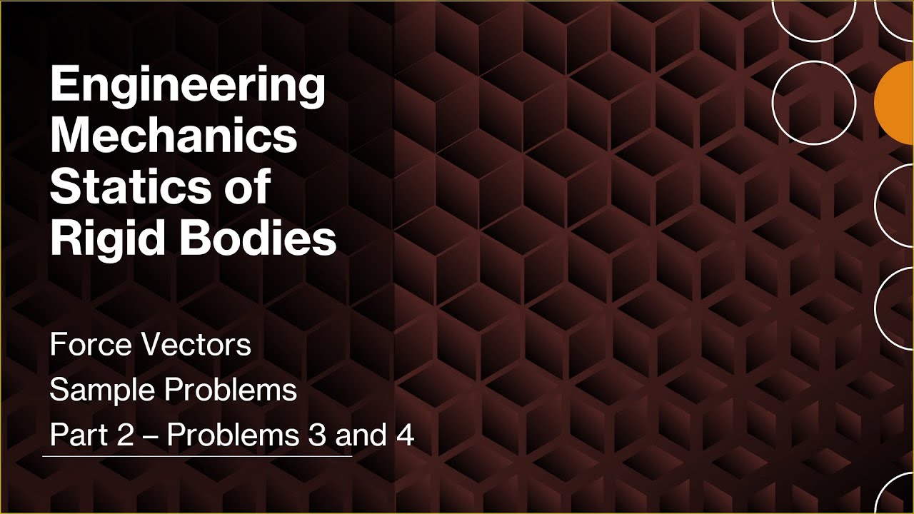 Force Vectors - Sample Problems Part 2 - Problems 3 and 4 - YouTube