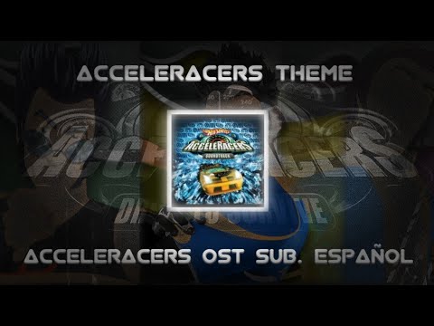 HW Acceleracers OST - Acceleracers Theme - Sub. Español - YouTube Music