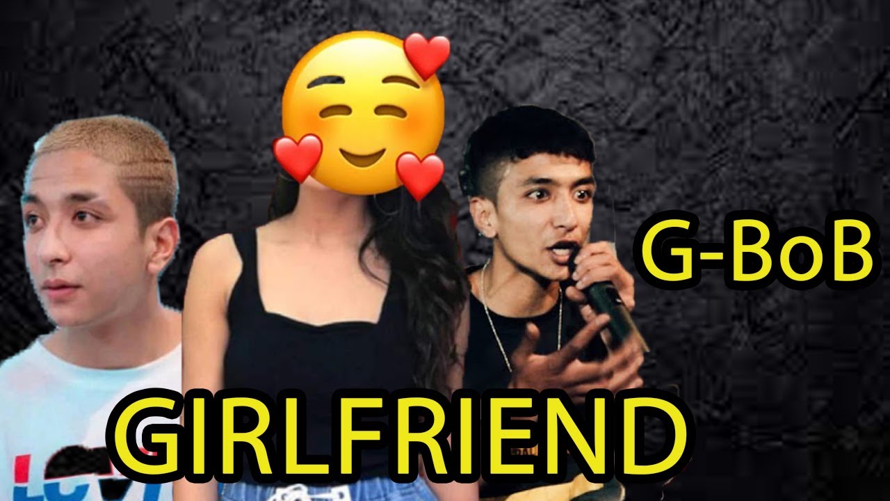 Girlfriend | G-BOB | New official Music Video | Biogrpahy 2022 | Rap ...