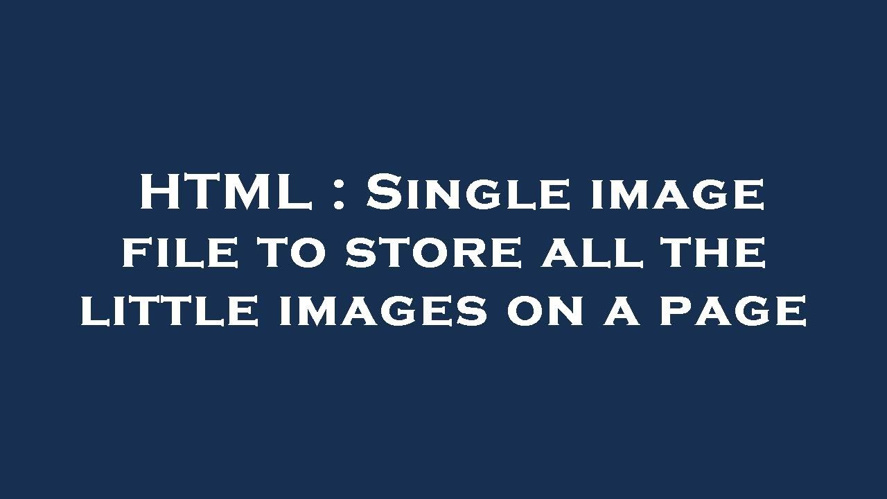 HTML : Single image file to store all the little images on a page - YouTube